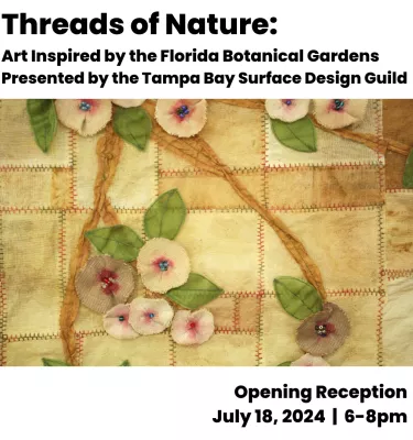 Opening Reception for Threads of Nature | Visit St Petersburg Clearwater Florida