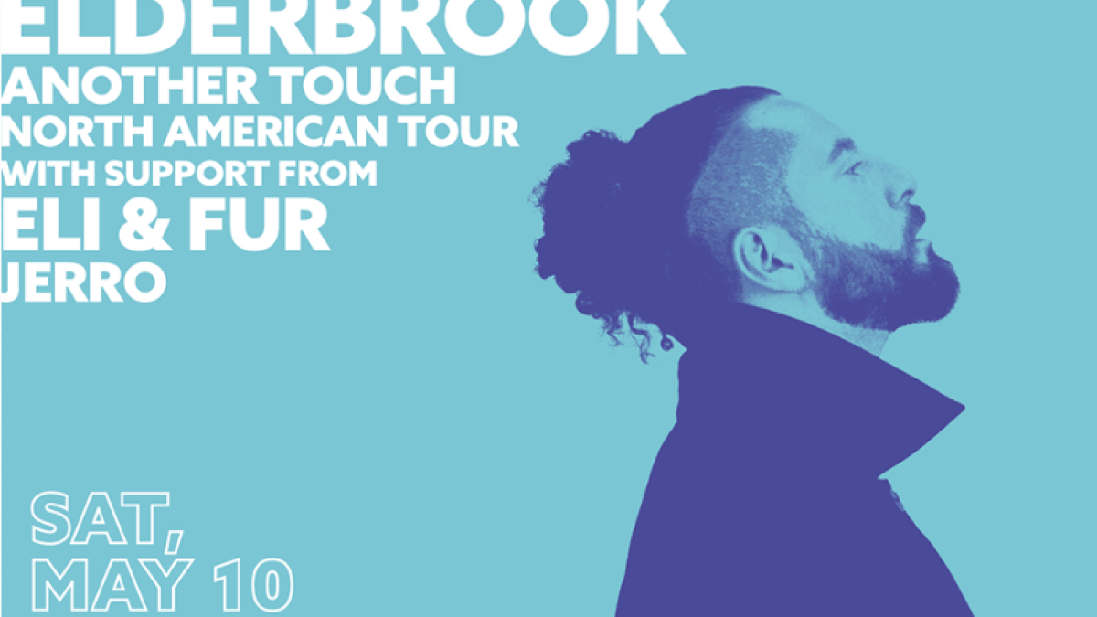 Elderbrook: Another Touch North American Tour | Visit St Petersburg ...